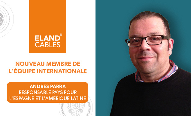 Nouvelle nomination : Andres Parra | Eland Cables